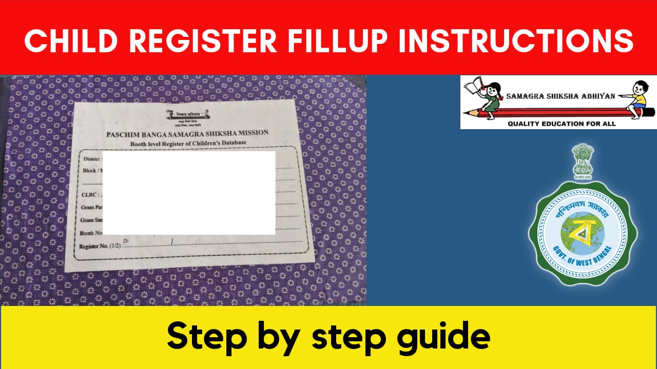 West Bengal booth wise Child register fill up (SSM WB) - Step by Step guide
